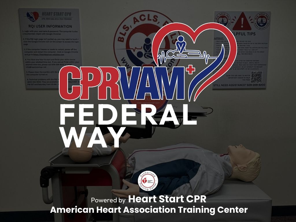 CPR VAM AHA Certifications in Federal Way | CPR VAM