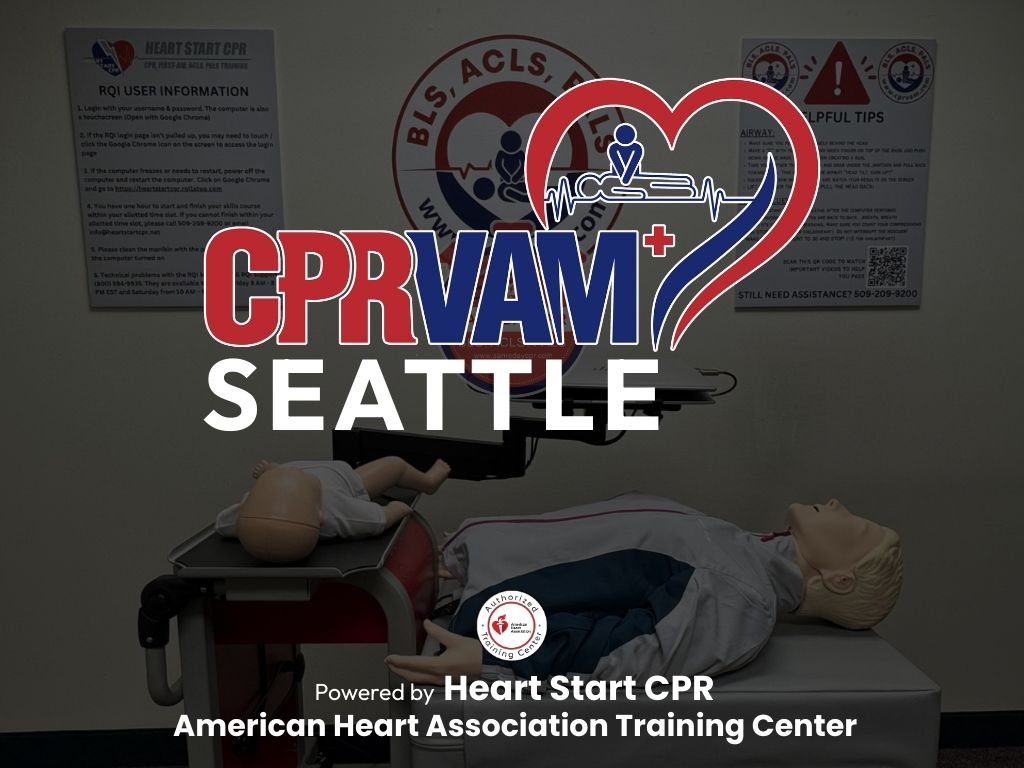 AHA CPR Certification Classes in Seattle | CPR VAM